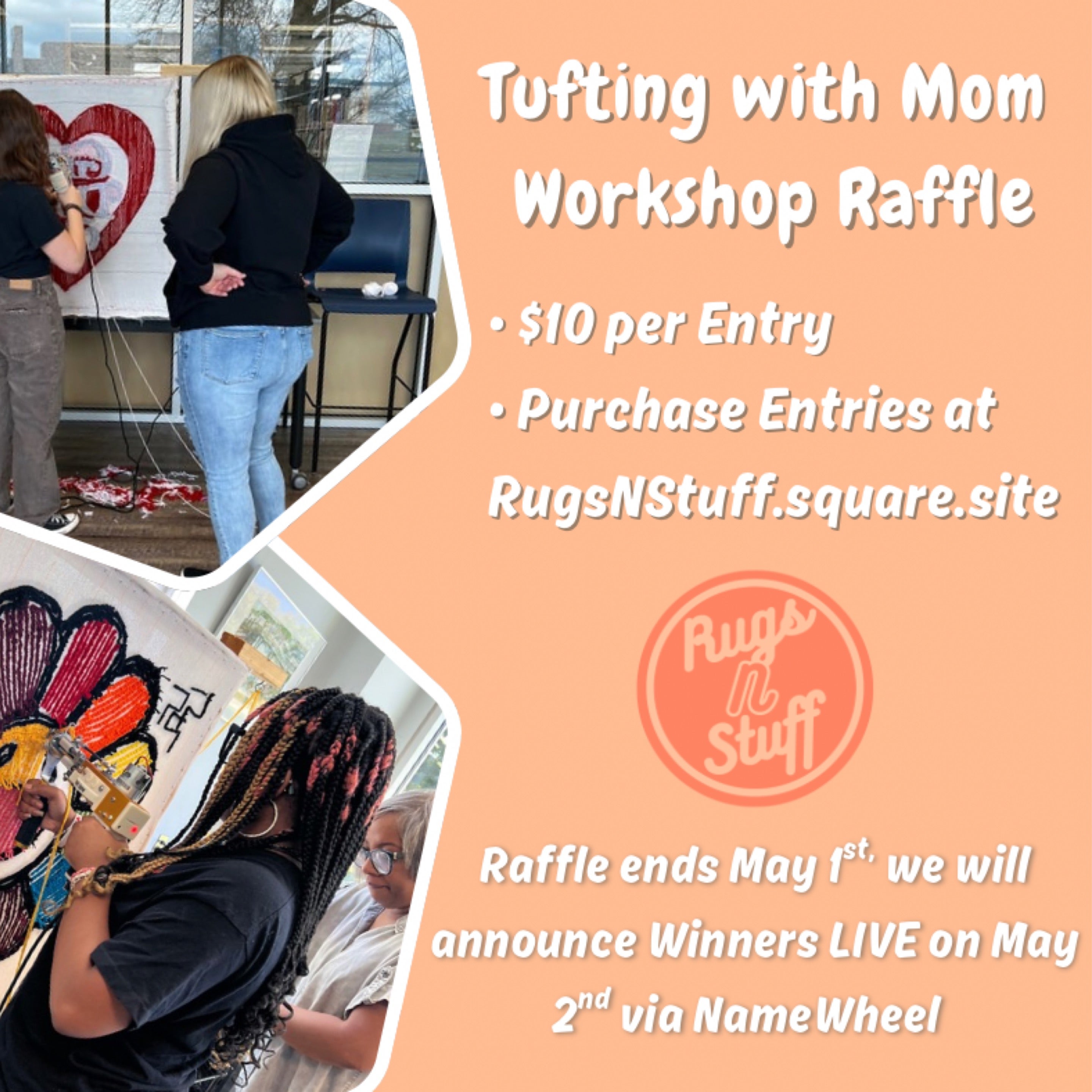 Tufting With Mom Workshop Raffle Entry | RugsNStuff